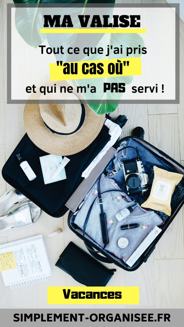 Ma valise : Tout ce que j'ai pris "au cas où" et qui ne m'a PAS servi