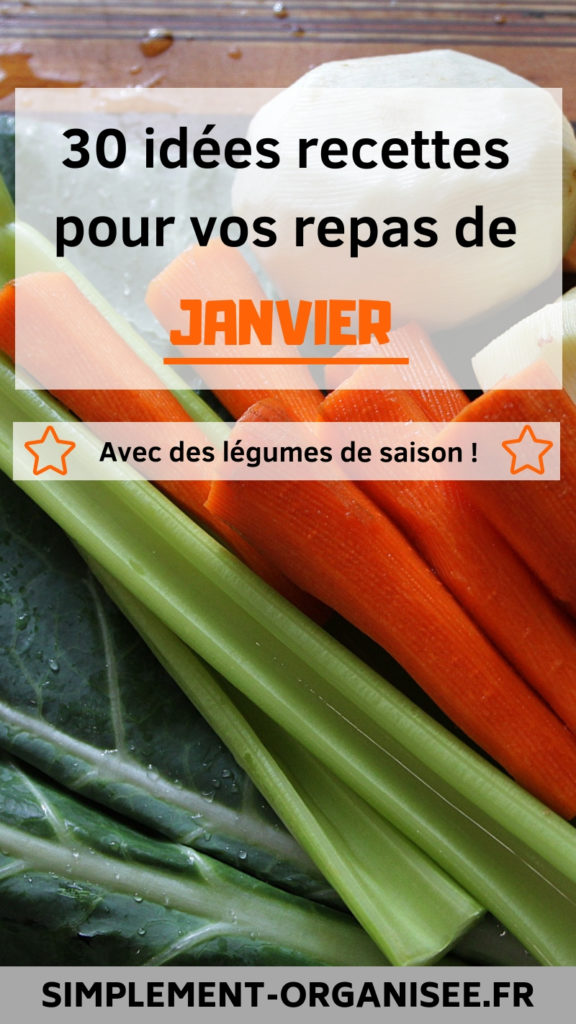 Légumes de Janvier : 30 idées repas Simplement Organisée