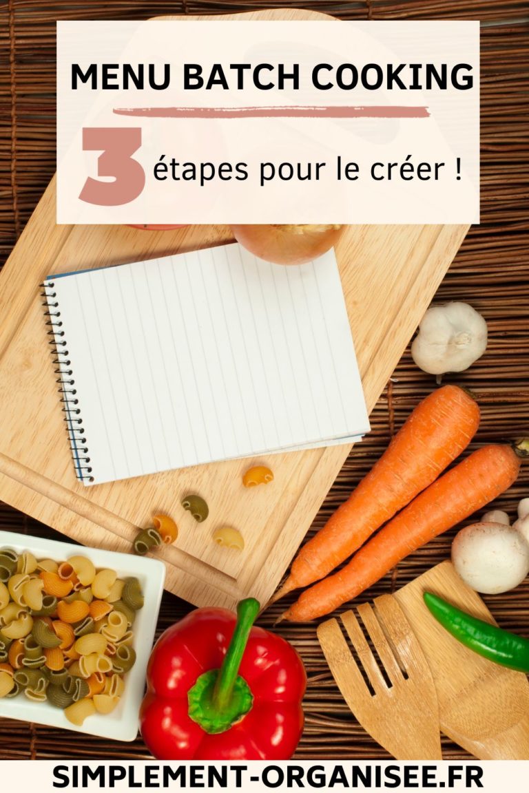 Créer son menu de batch cooking en 3 étapes Simplement Organisée