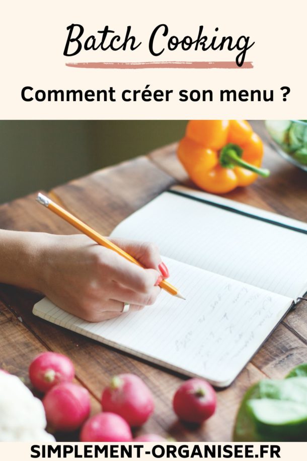 Créer son menu de batch cooking en 3 étapes Simplement Organisée
